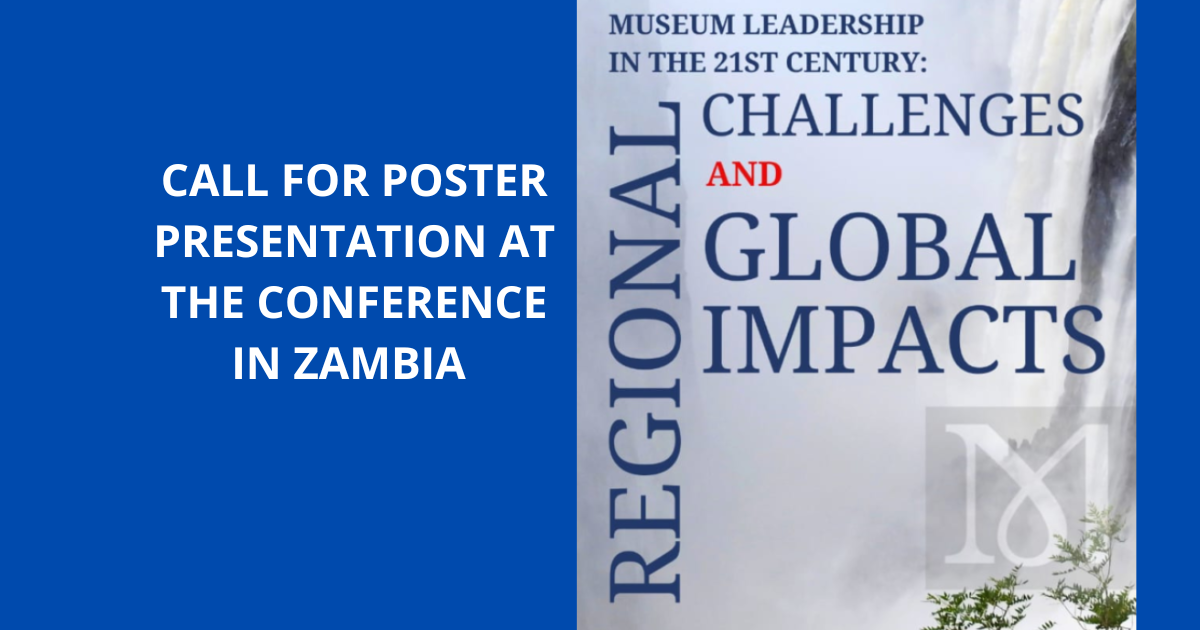 CALL FOR POSTER PRESENTATION AT THE CONFERENCE IN ZAMBIA - ICOM ...